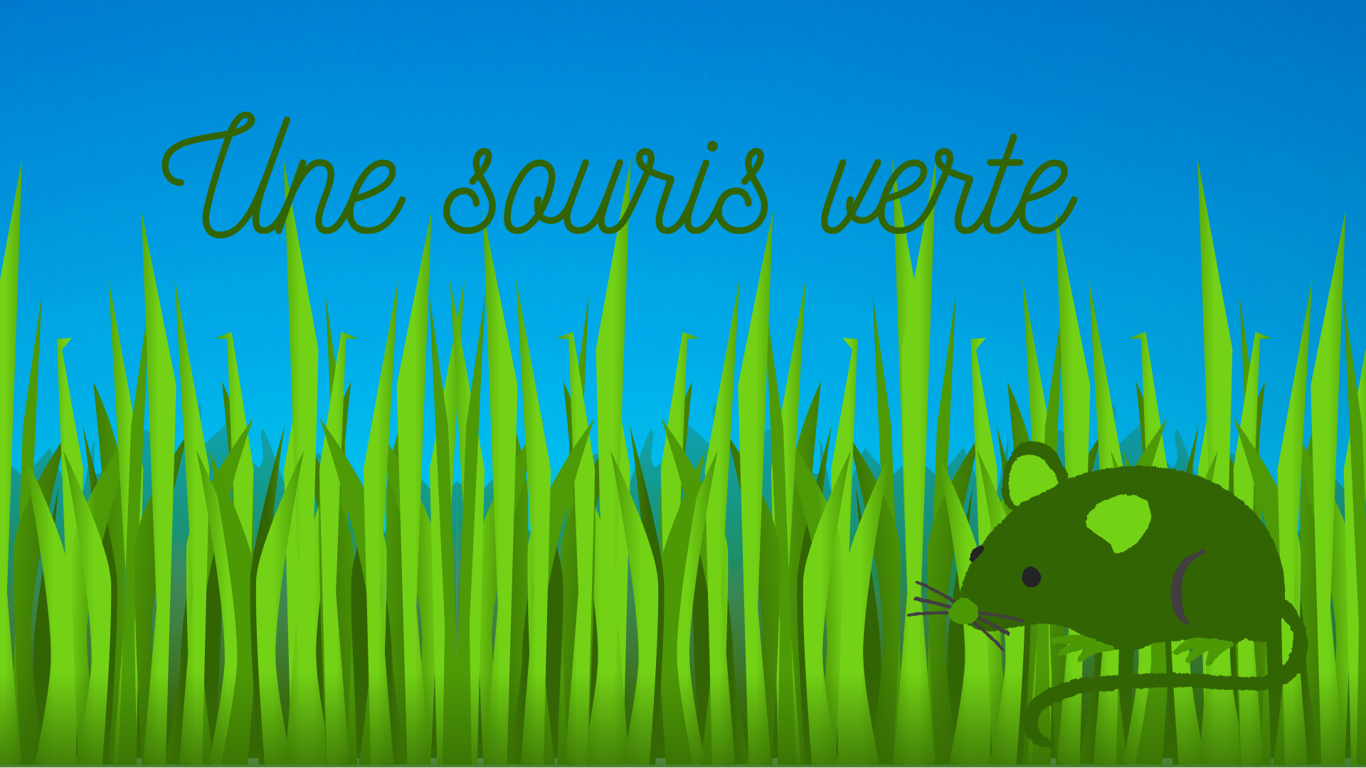 Une souris verte | Chocolat et Scoubidou
